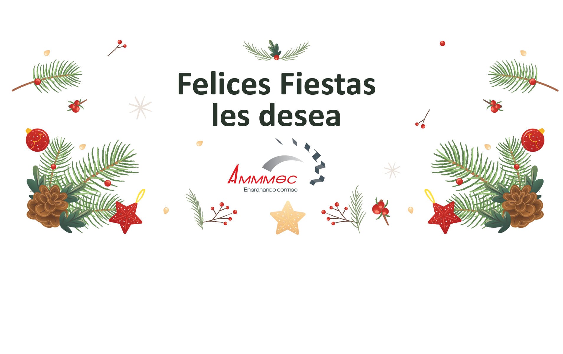 Felices fiestas les desea AMMMEC